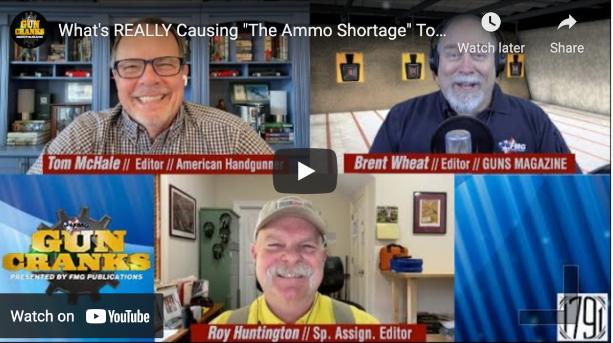 Gun Cranks Live: What’s REALLY Causing “The Ammo Shortage” and “Chicken Sniping”